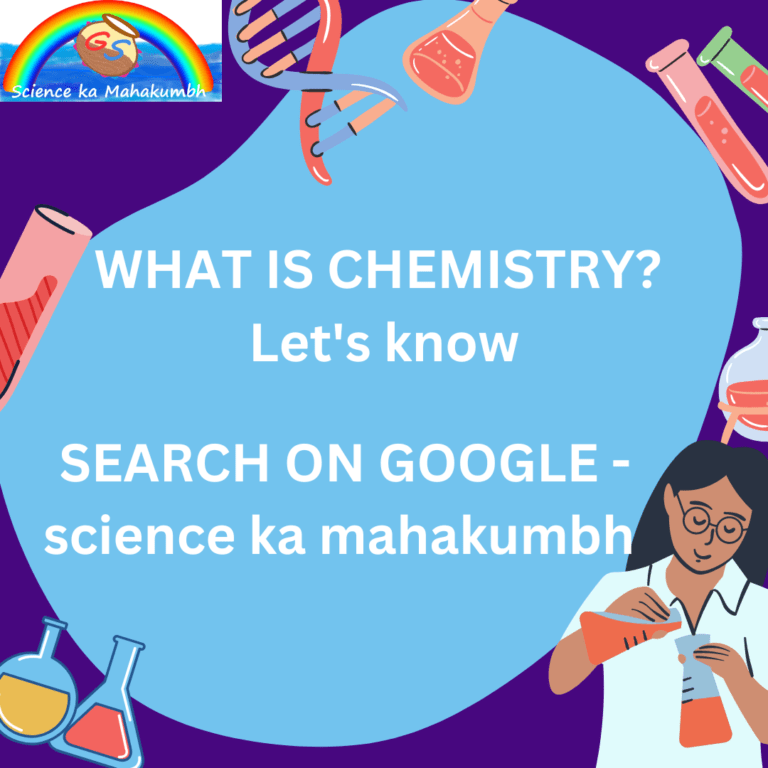 What is Chemistry? Let's know - Science ka Mahakumbh